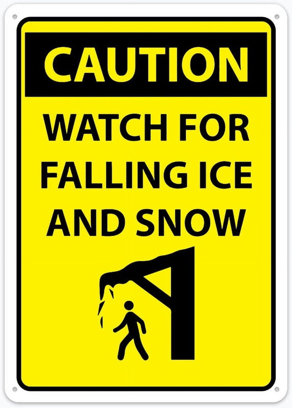 Caution Watch For Falling Ice And Snow Sign 12 X 8 Inches Rust Free ...