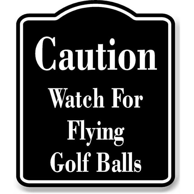 Caution Watch For Flying Golf Balls Golf Course BLACK Aluminum ...