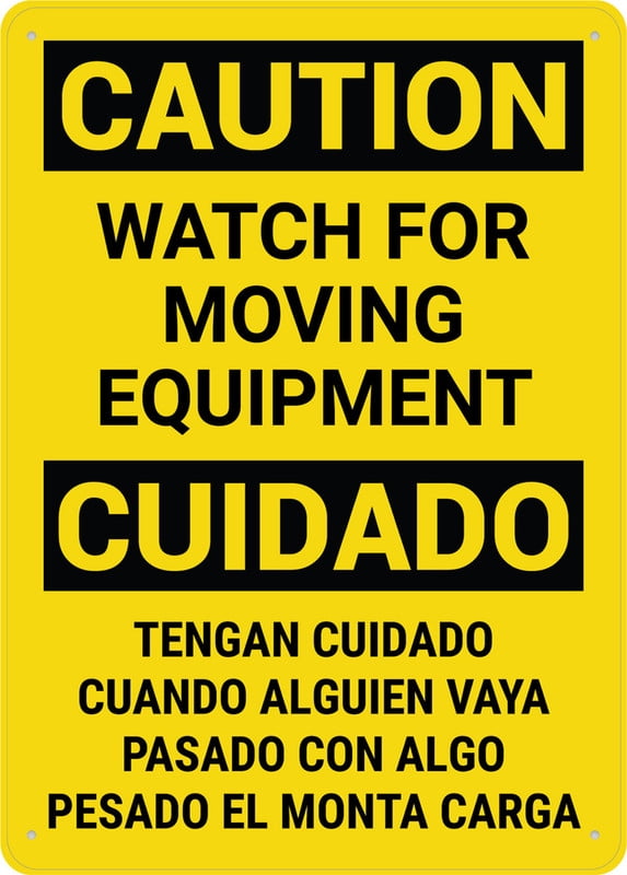 Caution Watch For Moving Equipment Bilingual Spanish Portrait Sign For ...