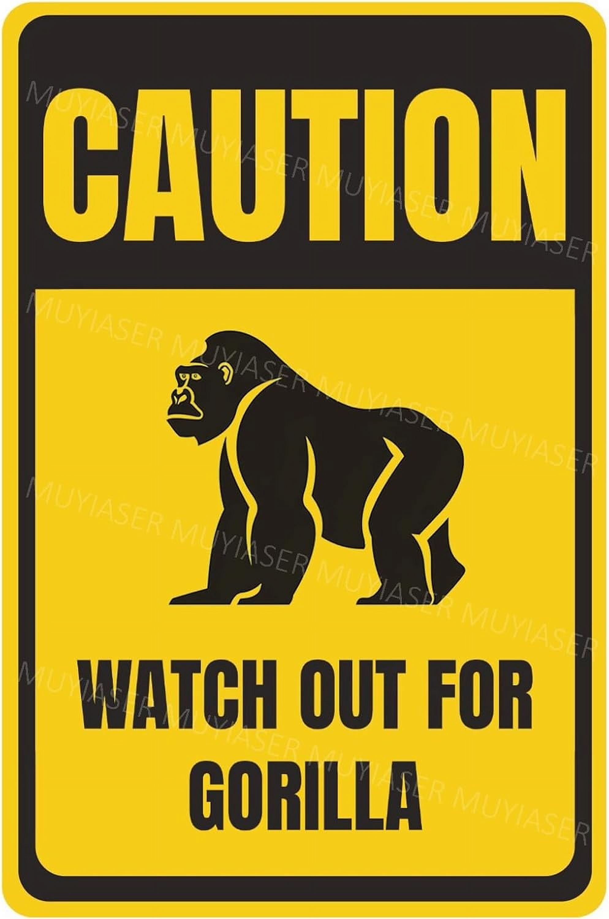 Caution Watch Out For Gorilla Sign You Have Been Warned Aluminum Metal ...