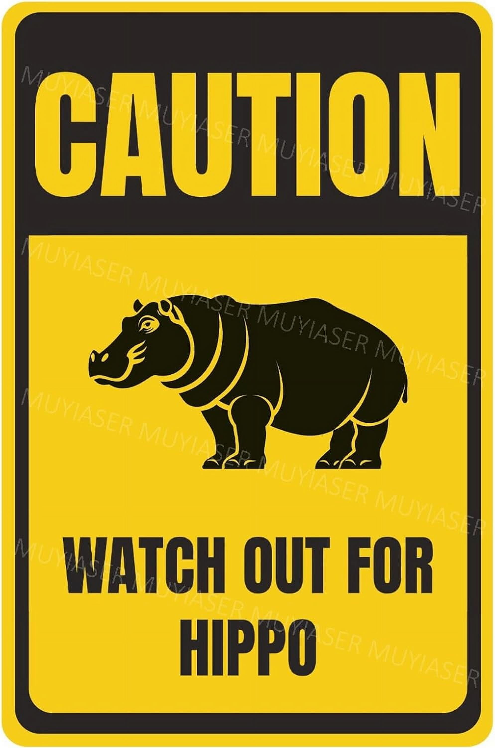 Caution Watch Out For Hippo Sign You Have Been Warned Metal Tin Signs ...