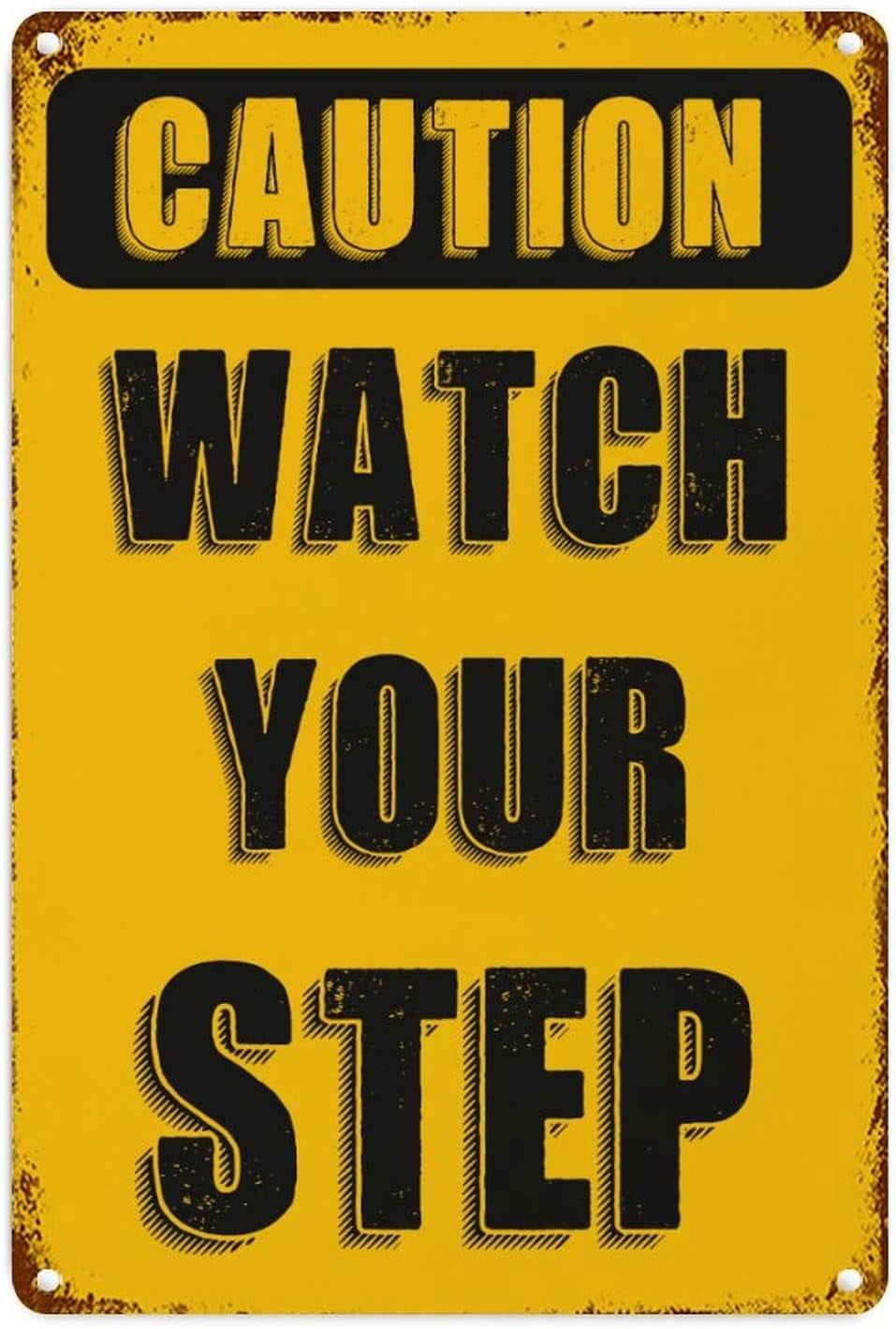 Caution Watch Your Step Decorative Warning Signs Metal Sign 8x12 Inch ...