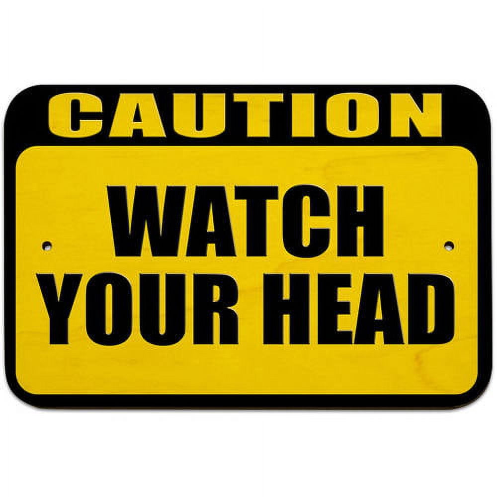 Caution Watch Your Head Sign - Walmart.com