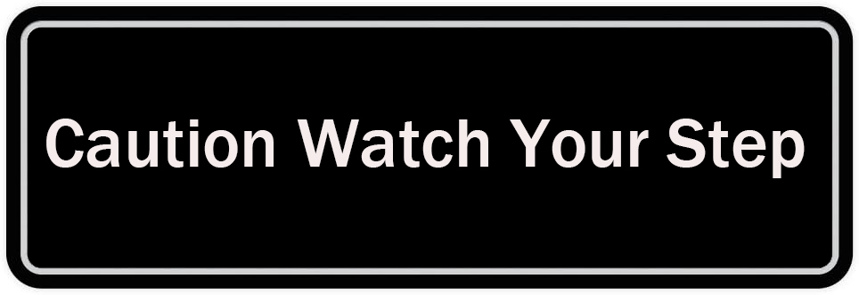 Caution Watch Your Step Sign For House (With Strong Adhesive Tape), 3 ...
