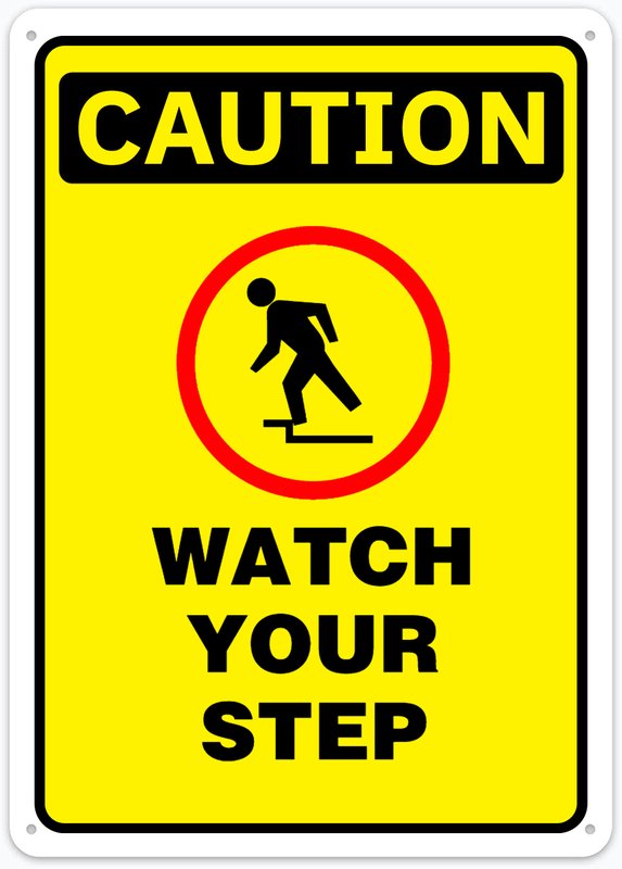Caution Watch Your Step Sign Safety Restriction Alert Attention Caution ...