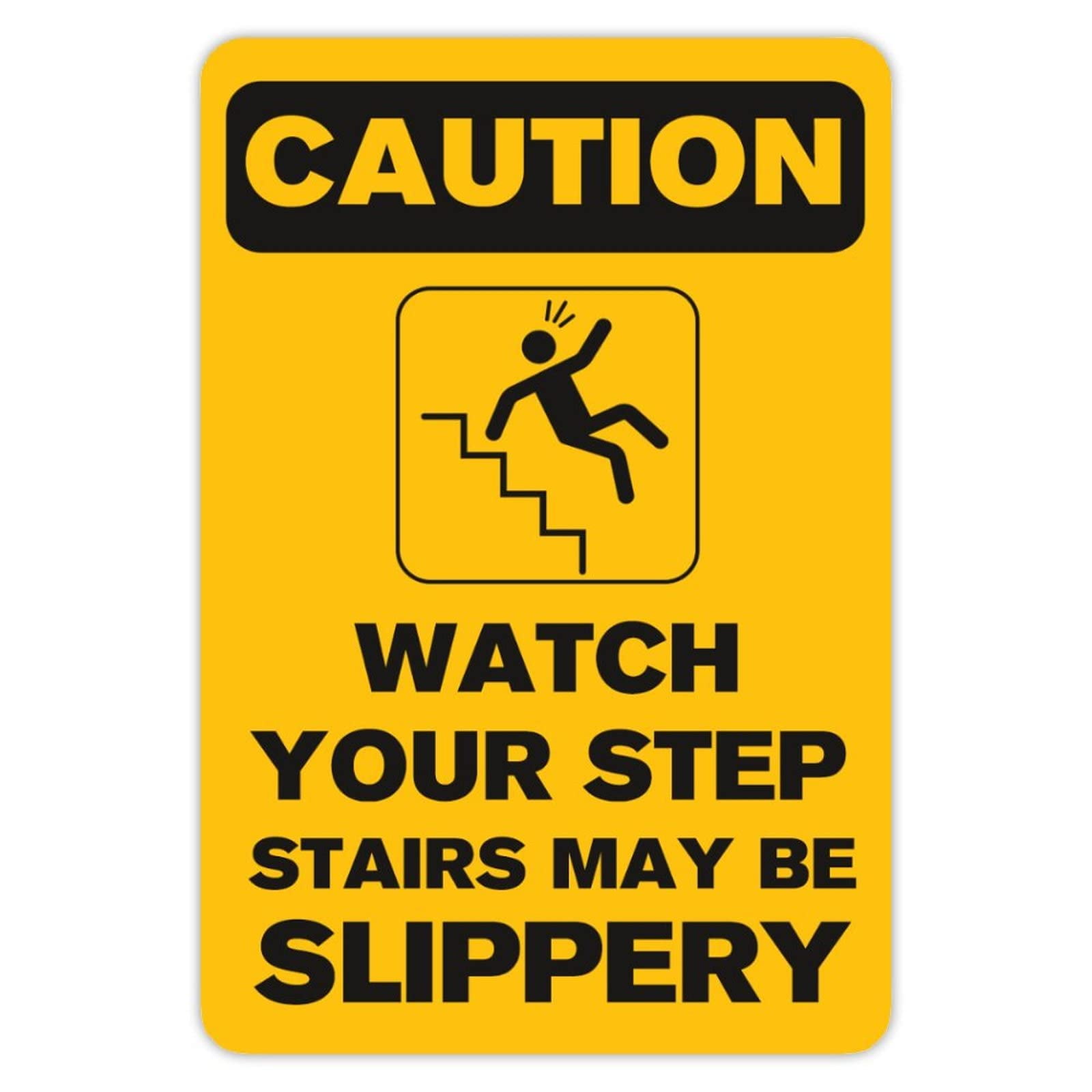 Caution Watch Your Step Stairs May Be Slippery Sign Novelty Decor ...