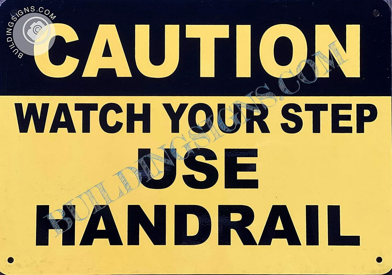 Caution Watch Your Step Use Handrail Sign (Aluminium, Yellow Background ...