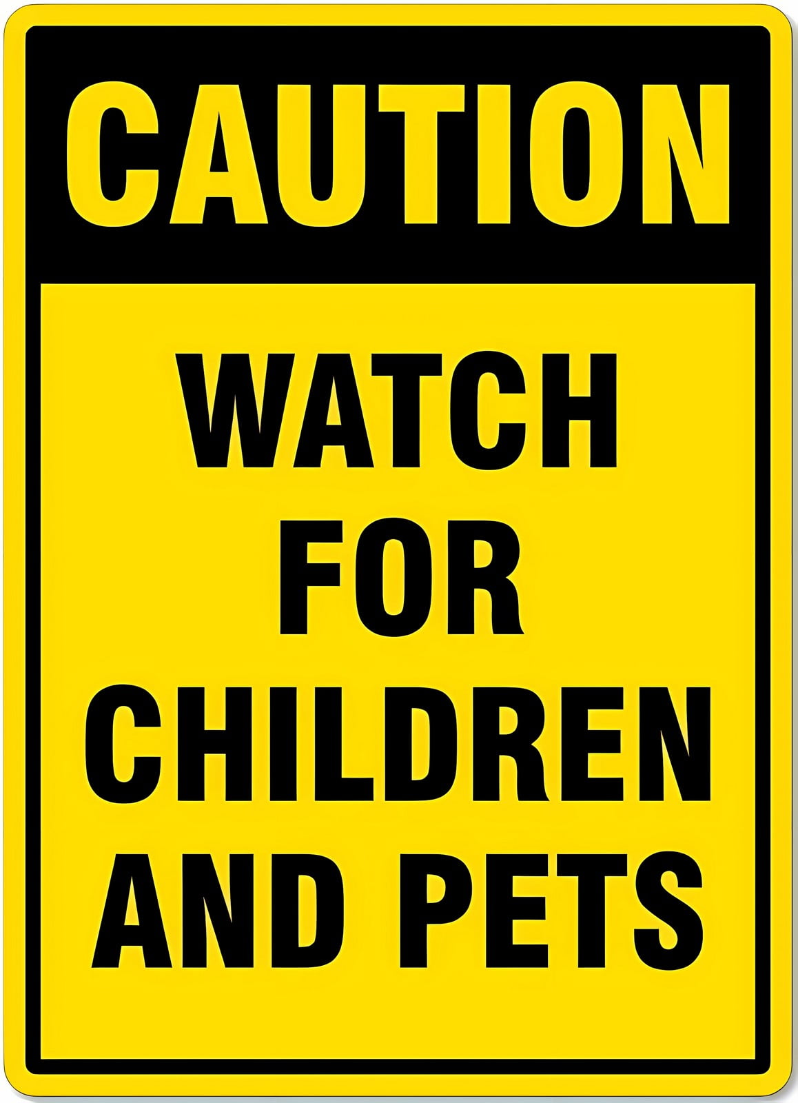 Caution Watch for Children and Pets Sign 12 x 8 Inches - Grade ...