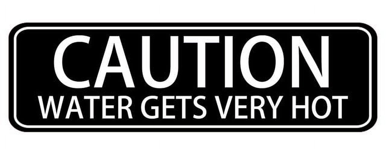 Caution Water Gets Very Hot Acrylic Sign For Office Door Wall Home And ...