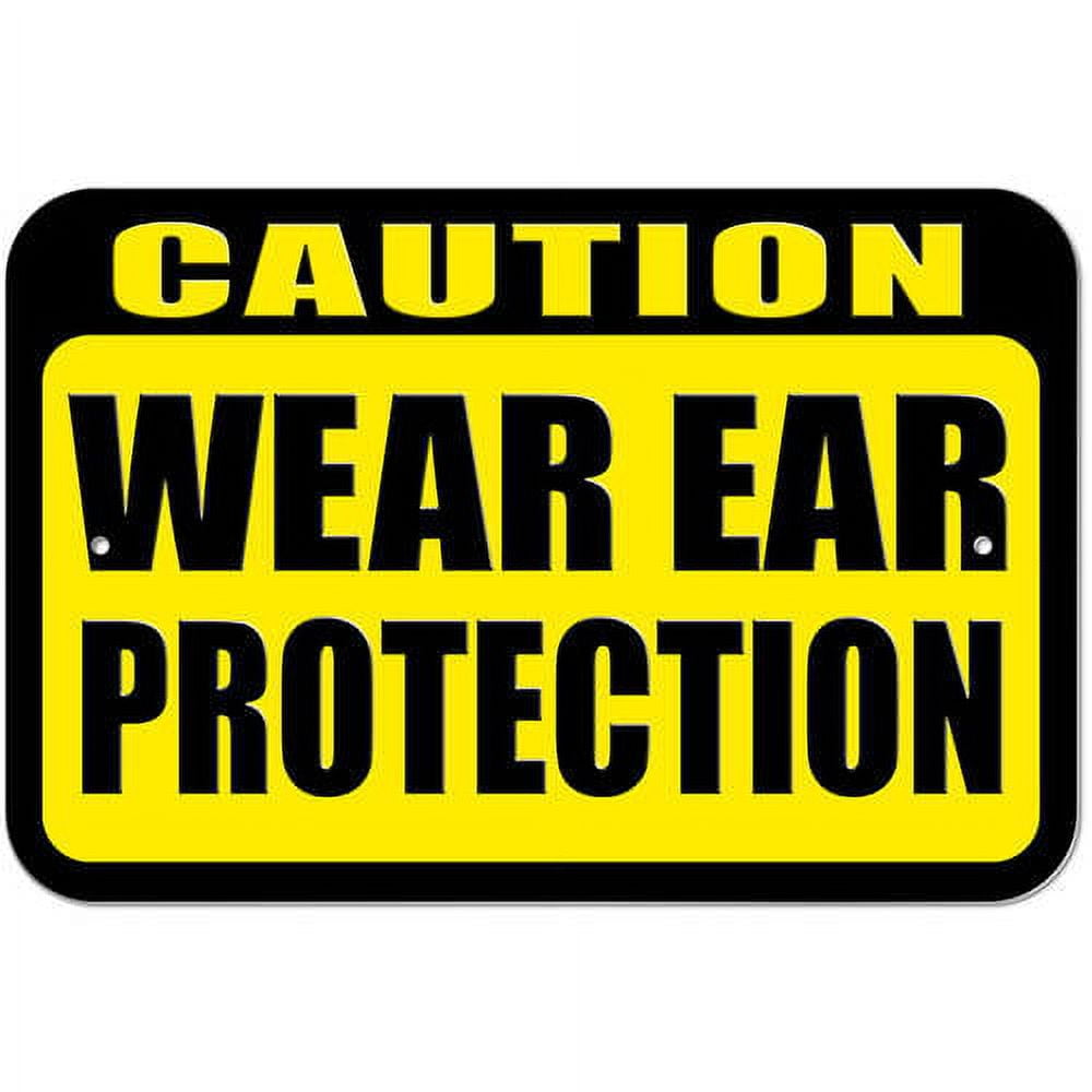 Caution Wear Ear Protection Sign - Walmart.com