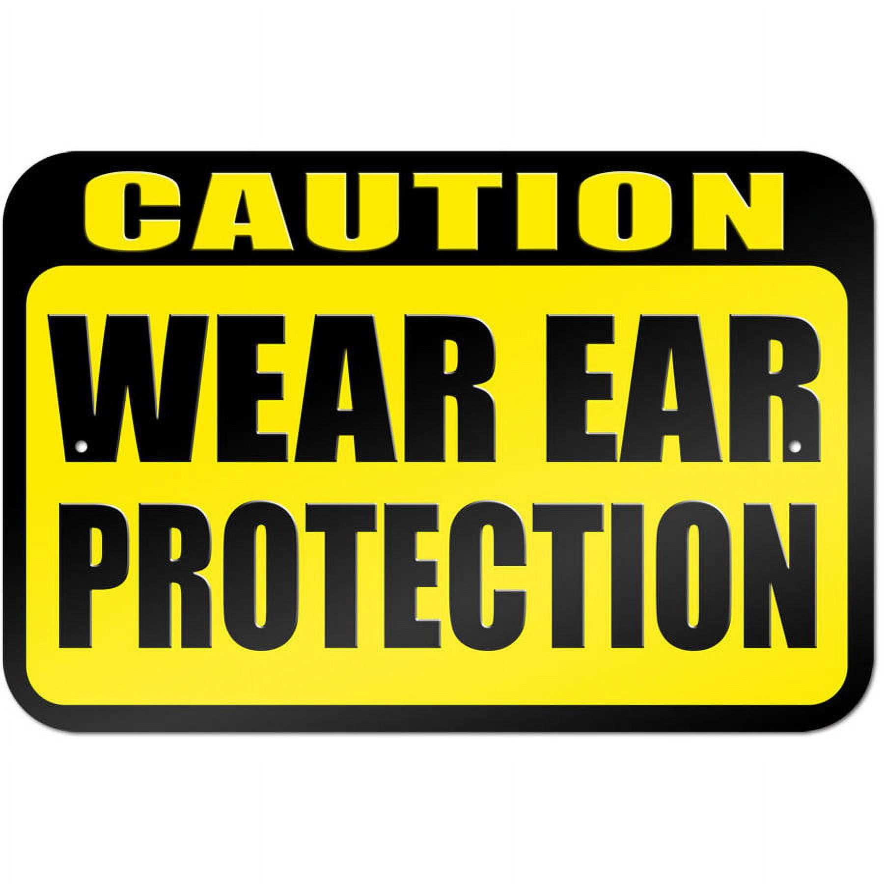 Caution Wear Ear Protection Sign - Walmart.com