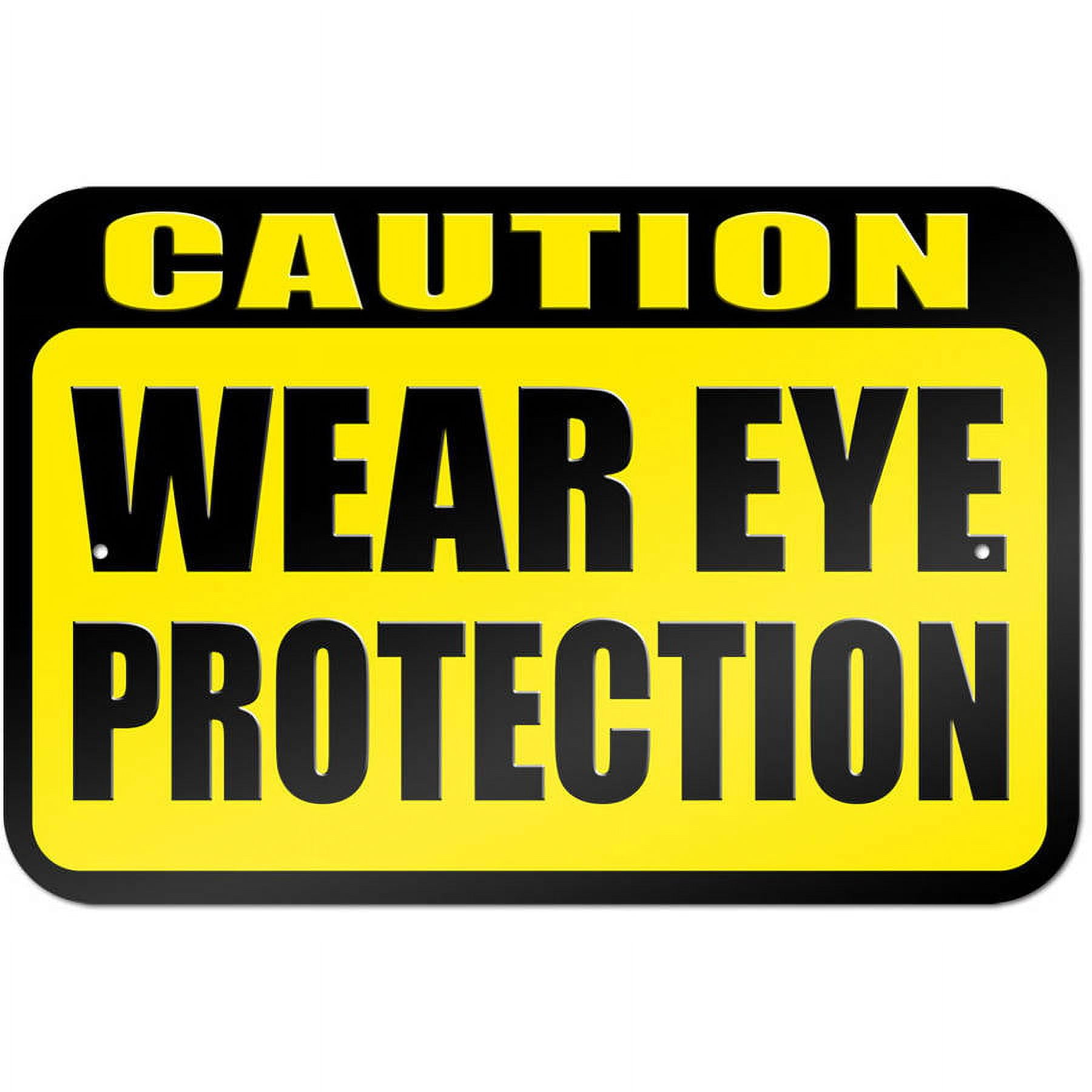 Caution Wear Eye Protection Sign - Walmart.com