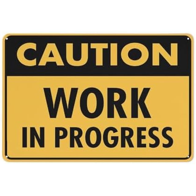 Caution Work In Progress Sign 8 X 12 Inches Rust Free Aluminum - Uv ...