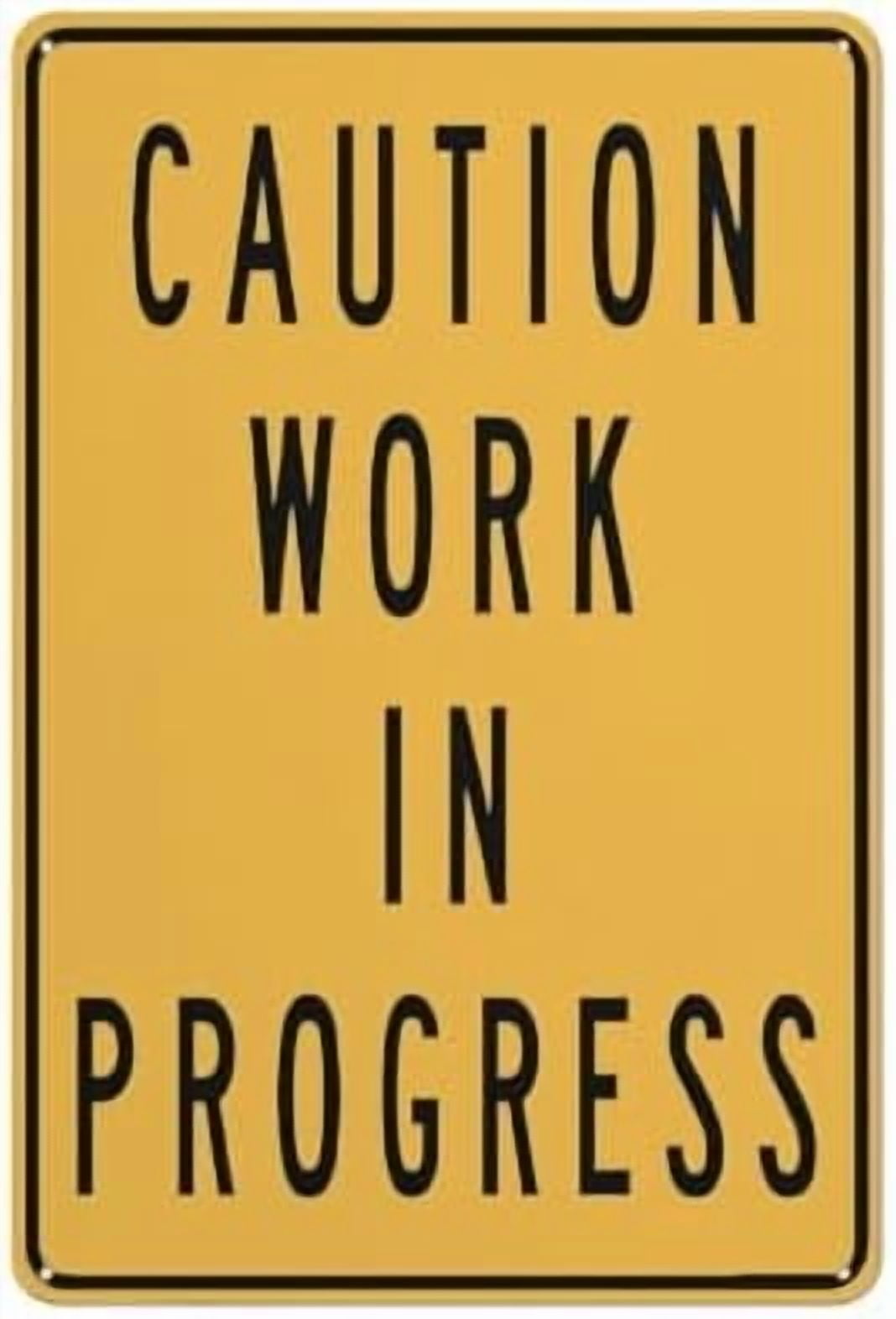 Caution Work In Progress Multi Message Traffic Sign Outdoor Metal Sign ...
