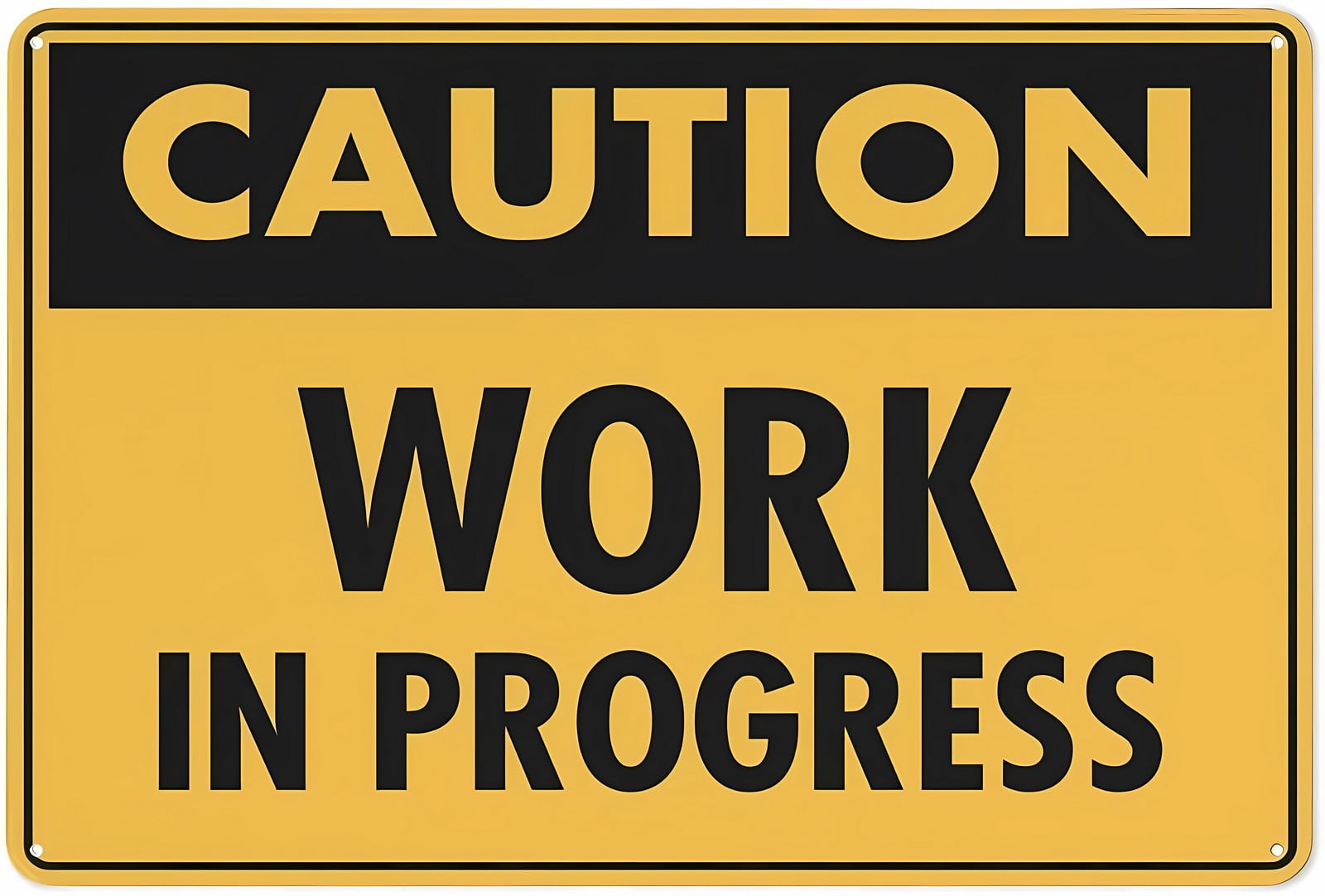 Caution Work in Progress Reflective Aluminum Warning Sign 12 x 8 Inches ...
