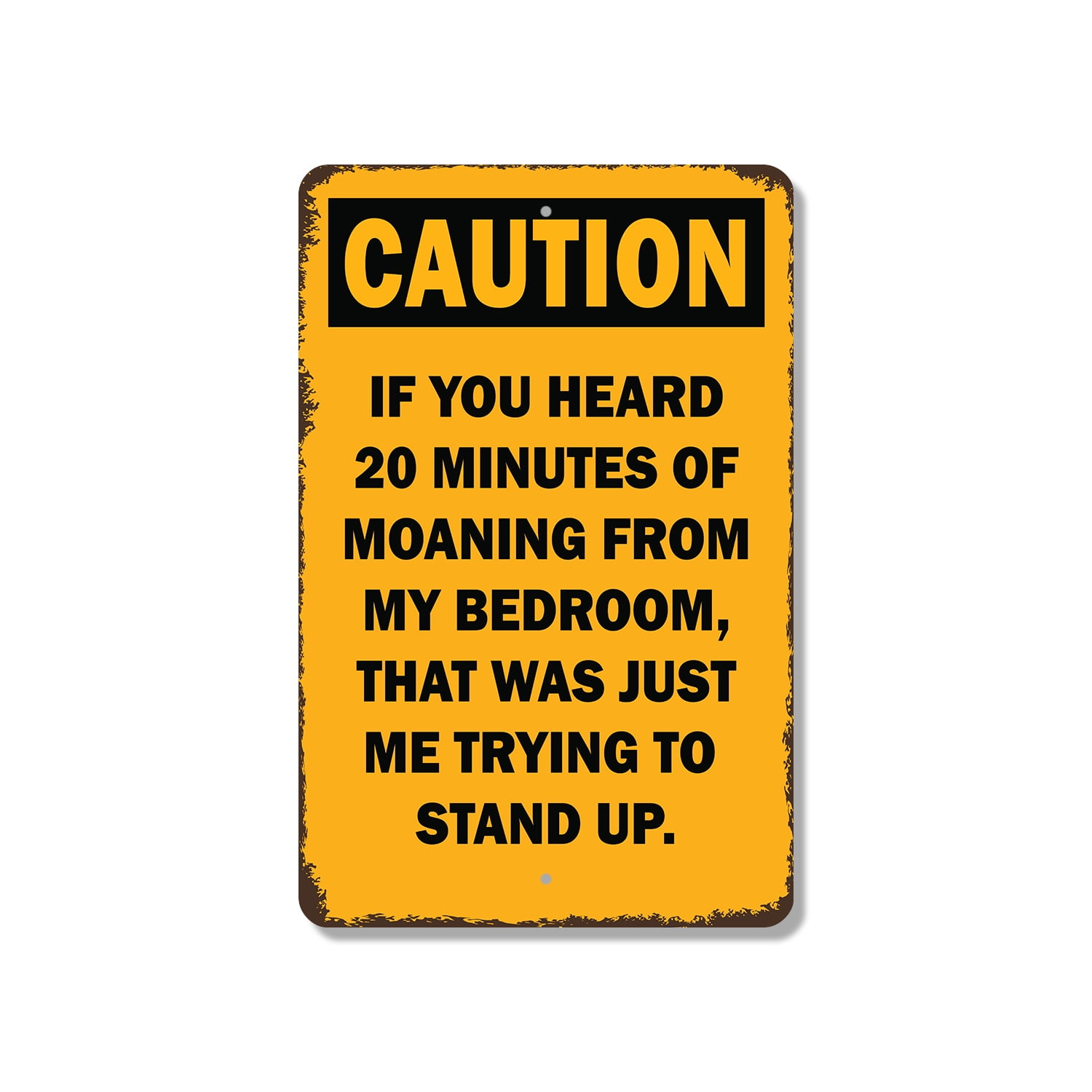 Caution If You Heard 20 Minutes 13 Inch x 20 Inch Novelty Plastic Sign ...