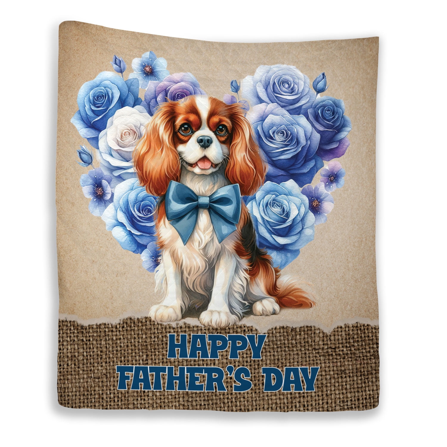 Cavalier King Charles Spaniel Proud Dad Happy Father's Day Quilt ...