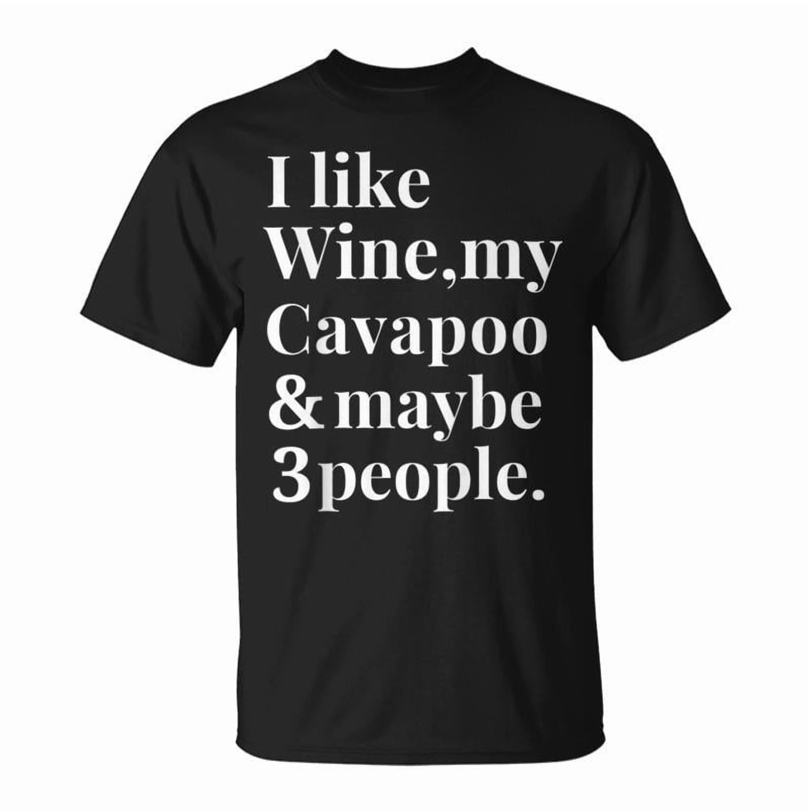 Cavapoo Funny Dog Owner Wine Lover Gift Women Men Men Women Tshirt ...