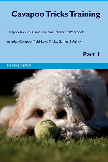 Cavapoo Tricks Training Cavapoo Tricks & Games Training Tracker ...