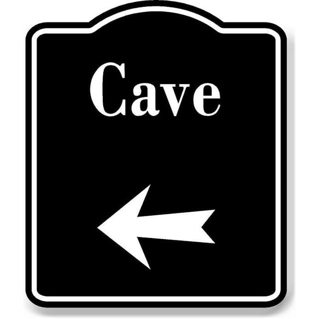 Cave Left Arrow BLACK Aluminum Composite Sign, 15"x18" - Walmart.com