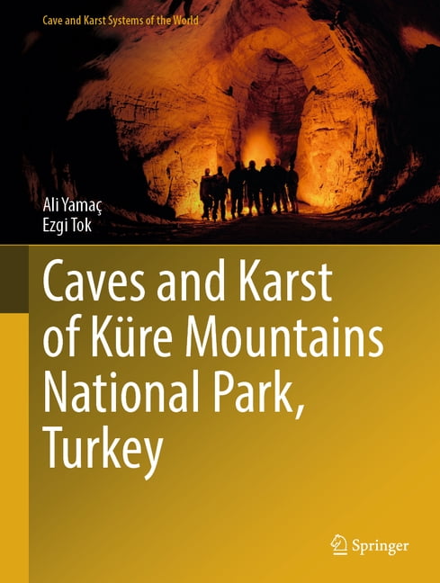 Cave and Karst Systems of the World Caves and Karst of Küre Mountains ...