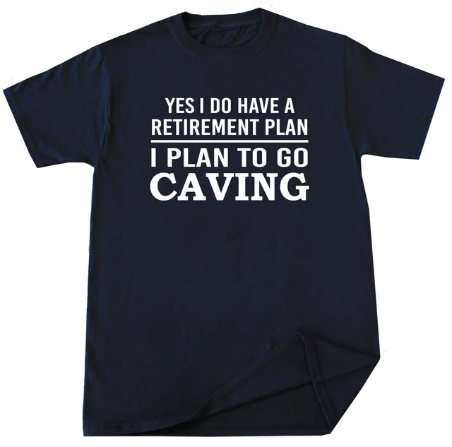 Caving T-Shirt Cave Explorer Adventures Cavern Funny Retirement Gift ...