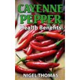 Cayenne Pepper Health Benefits - Walmart.com