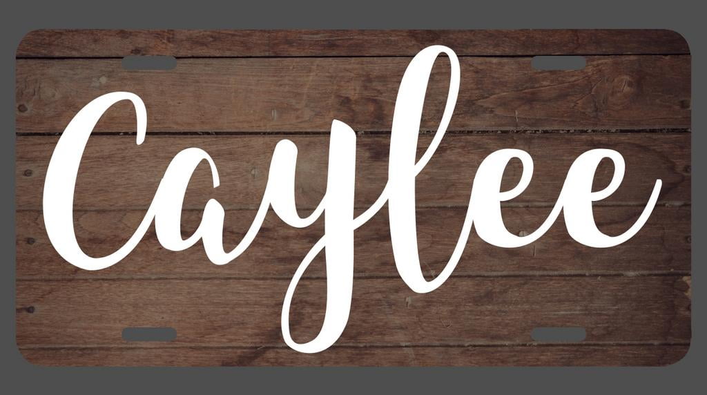 Caylee Name Wood Style License Plate Tag Vanity Novelty Metal | UV ...
