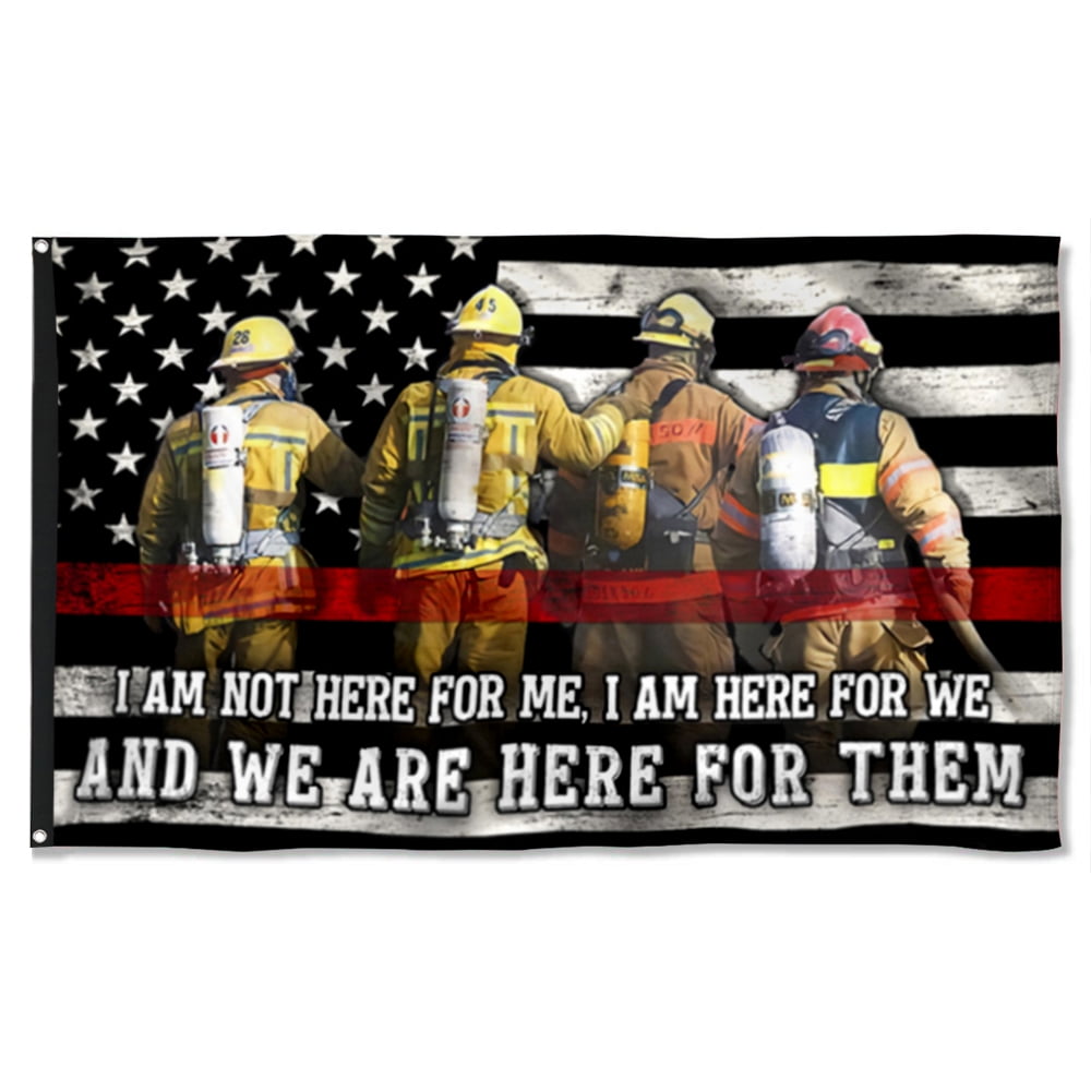 Cayyon Firefighter Flag We Are Here For Them Thin Red Line Firefighter ...