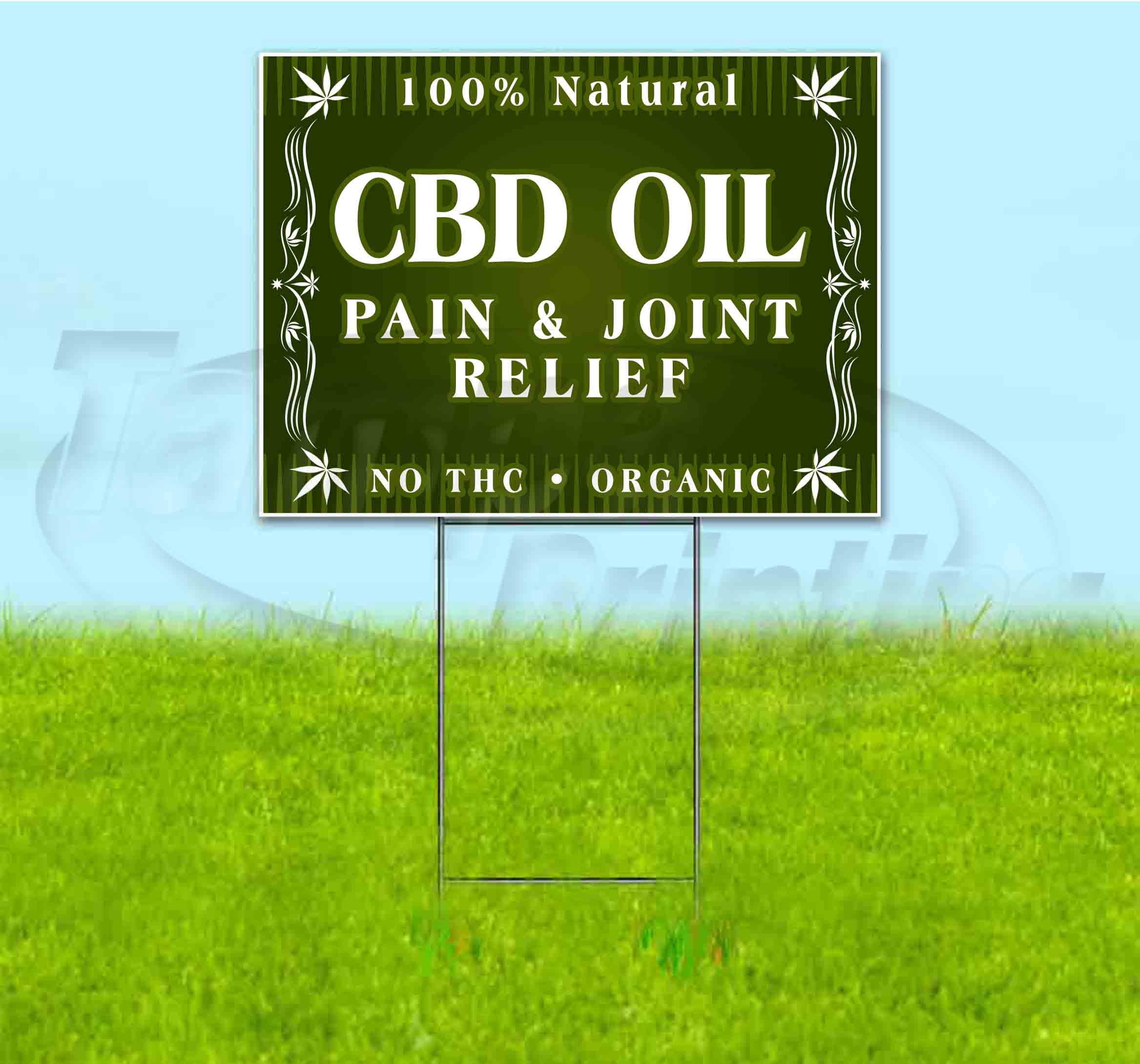 Cbd Oil Pain & Joint Relief (18" x 24") Yard Sign, Includes Metal Step ...