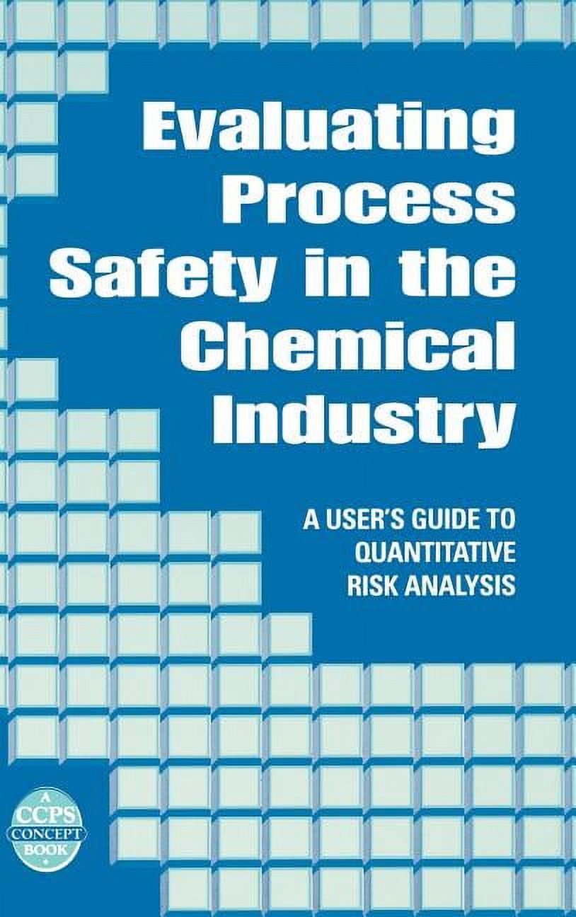 Ccps Concept Book: Evaluating Process Safety in the Chemical Industry ...