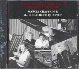 Cd Marcia Chastain & The Bob Alberti Quartet - The Sad & Sexy Love ...