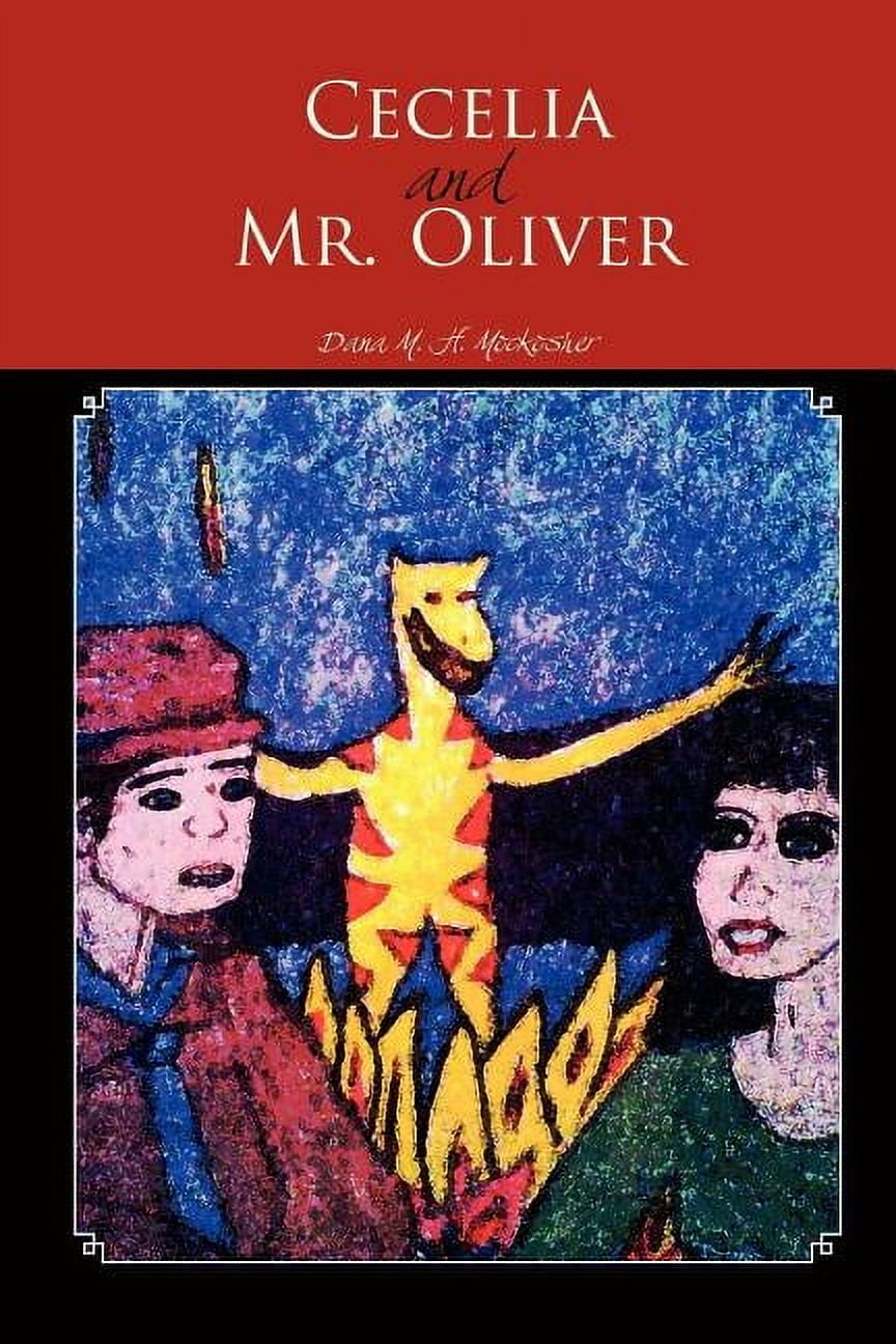 Cecelia and Mr. Oliver: Back to the Beginnings (Paperback) - Walmart.com