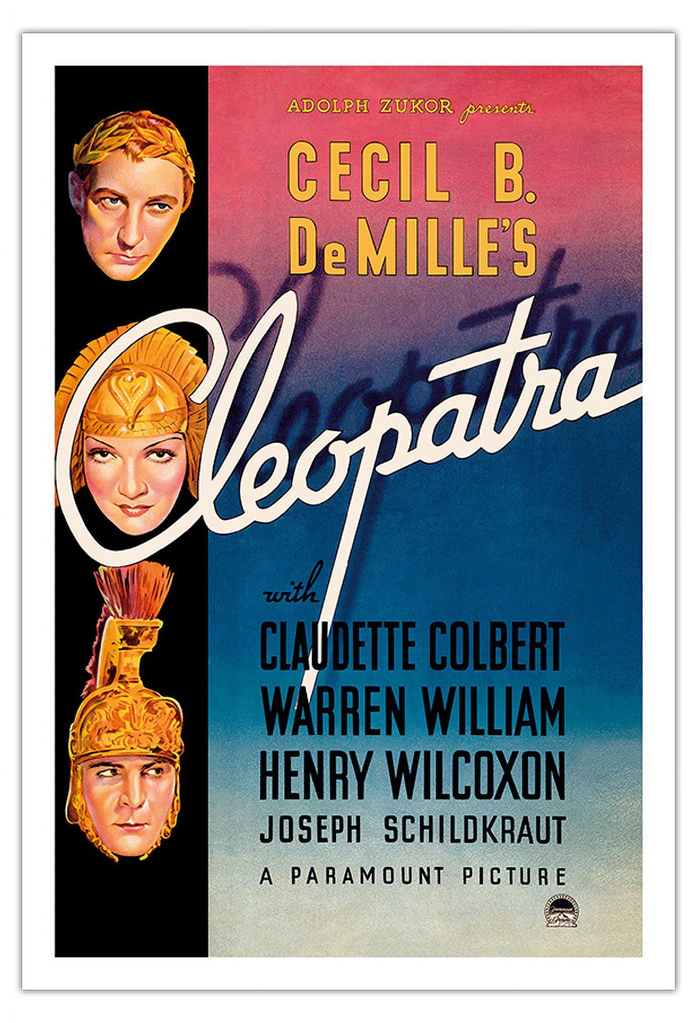 Cecil B. DeMille’s Cleopatra - Starring Claudette Colbert Warren William and Henry Wilcoxon ...