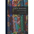 Cecil Rhodes: Man and Empire-Maker, (Paperback) - Walmart Business Supplies