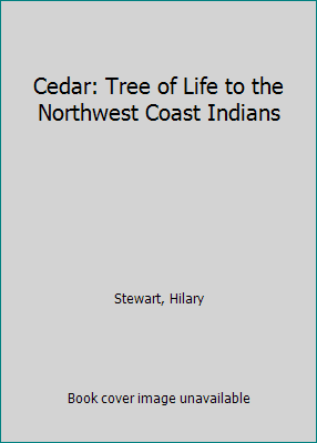 Pre-Owned Cedar: Tree of Life to the Northwest Coast Indians (Hardcover ...
