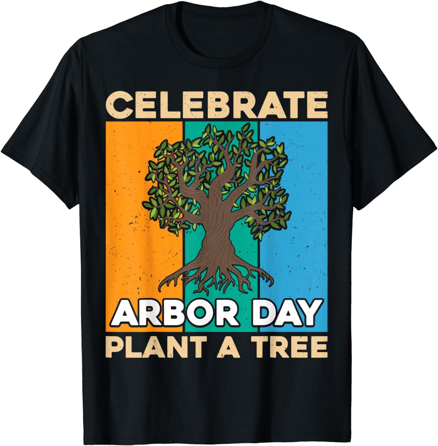 Celebrate Arbor Day Plant a Tree - Arbor Day Tree Planting T-Shirt ...