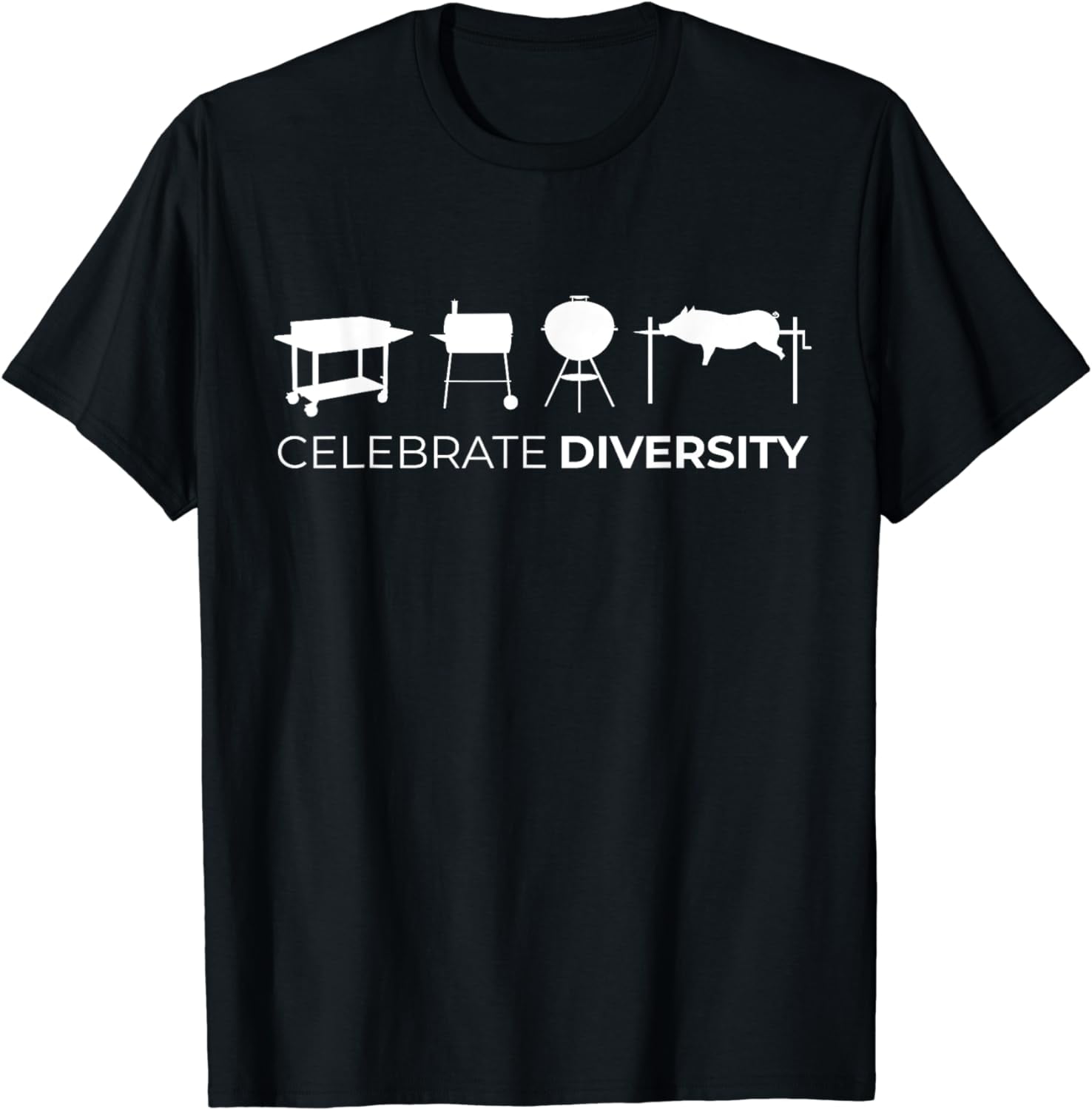Celebrate Diversity BBQ Grill, Smoker, Spit Barbecue Shirt T-Shirt ...