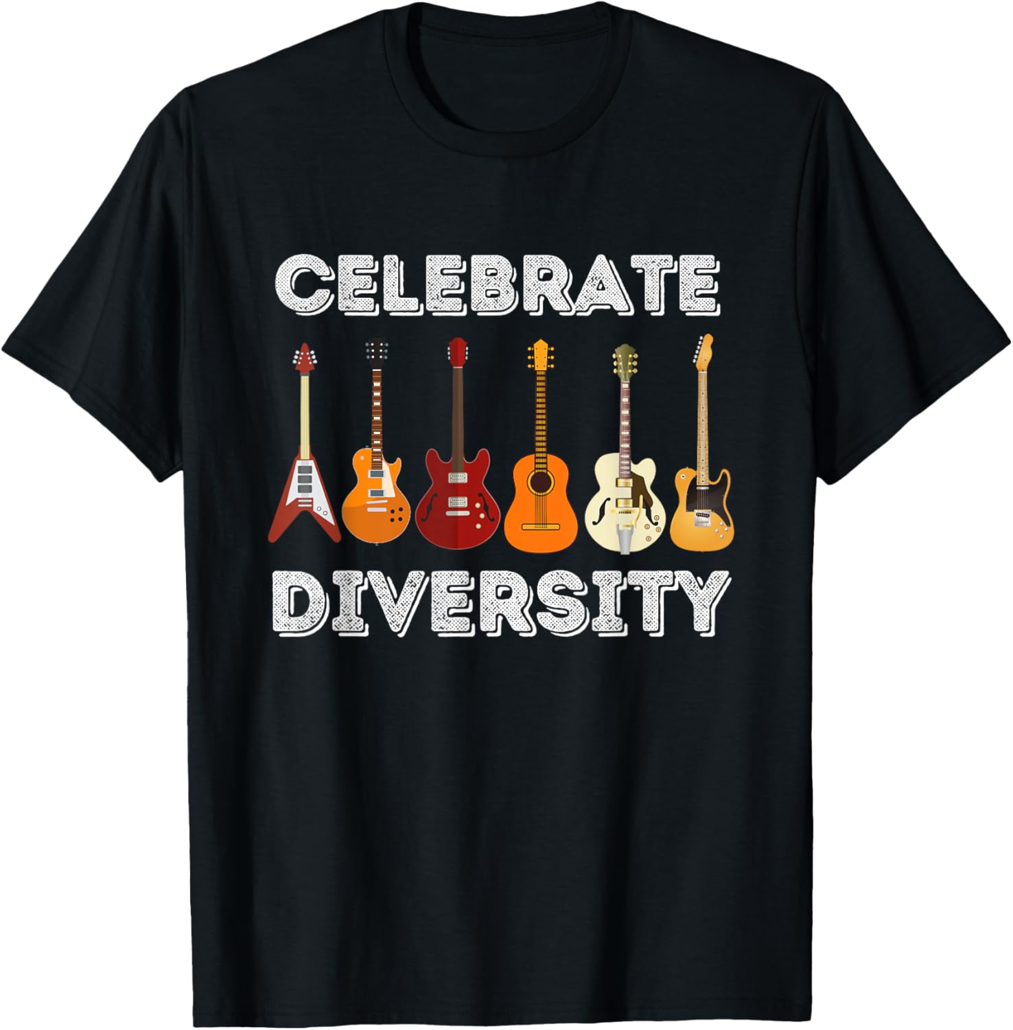 Celebrate Diversity - Funny Guitar Lover & Guitarist Gift T-ShirtBrand ...
