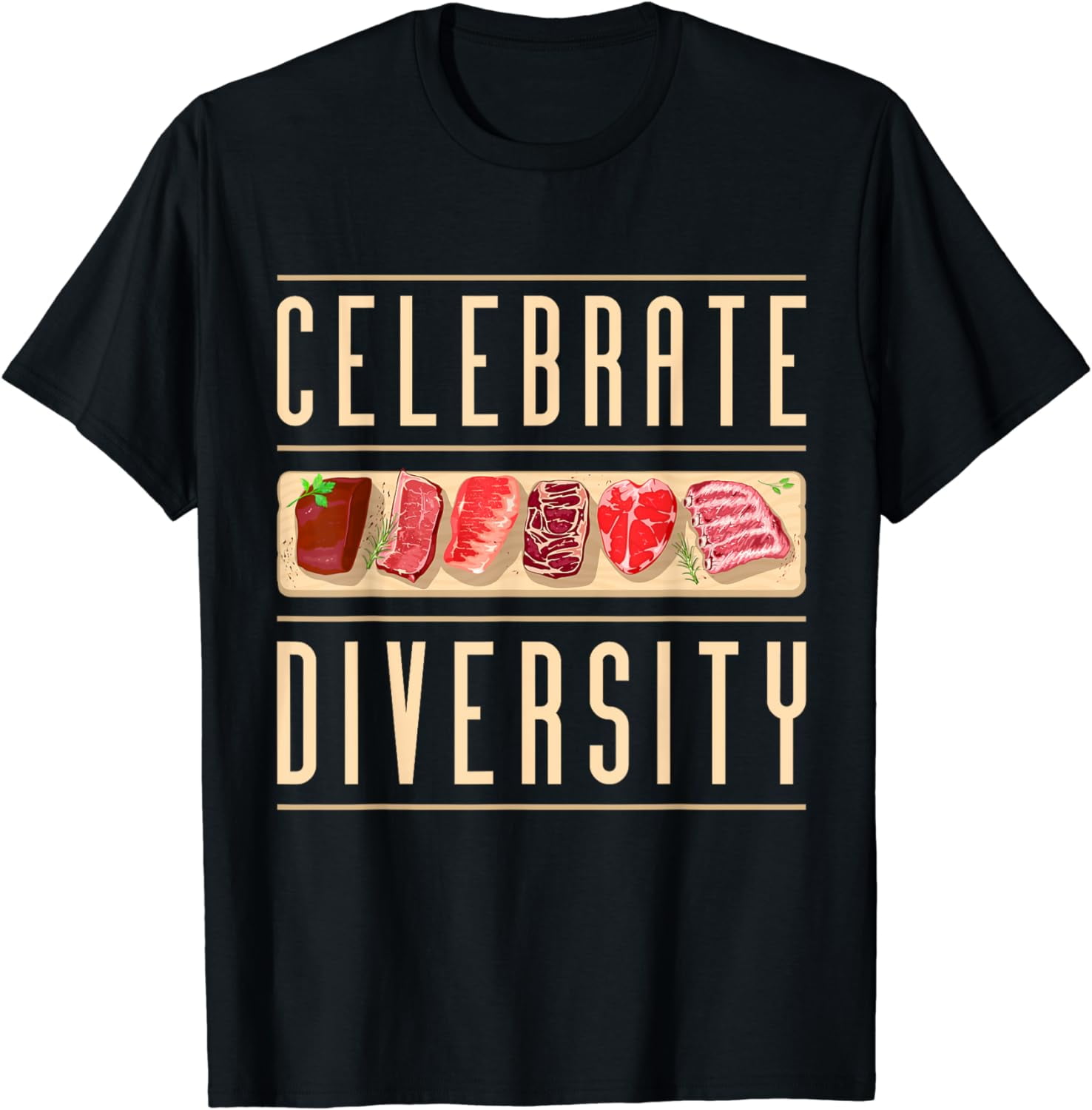 Celebrate Diversity Steak Lovers Shirt Types of Meat T-Shirt - Walmart.com