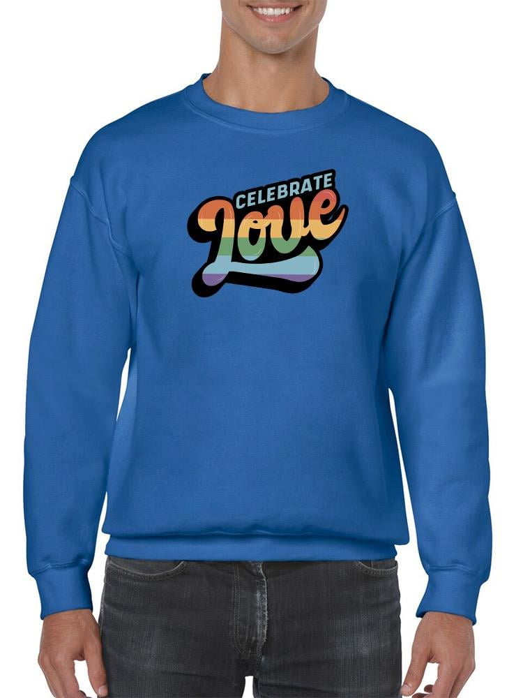 Celebrate Love Colorful Banner Sweatshirt Men -Smartprints Designs ...