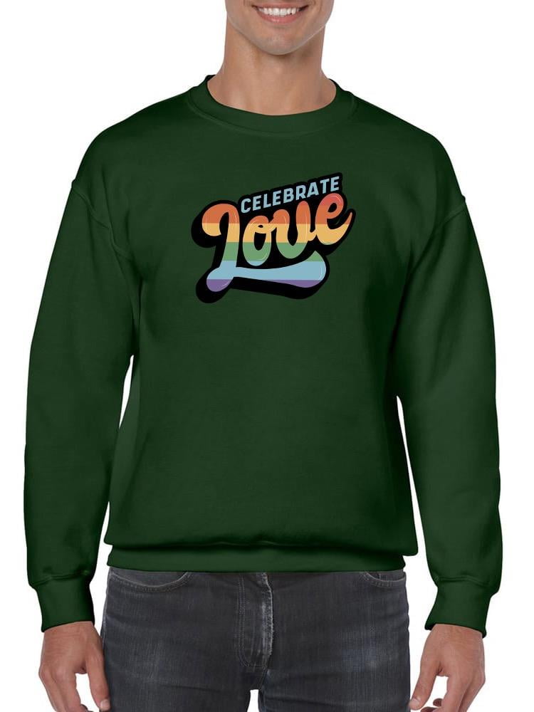 Celebrate Love Colorful Banner Sweatshirt Men -Smartprints Designs ...