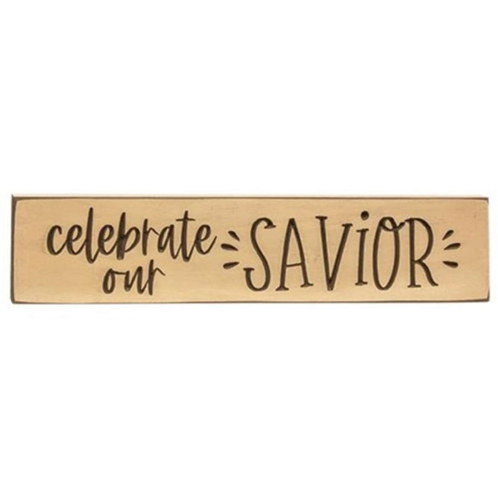 Celebrate Our Savior Engraved Sign 3.5" x 18" - Walmart.com