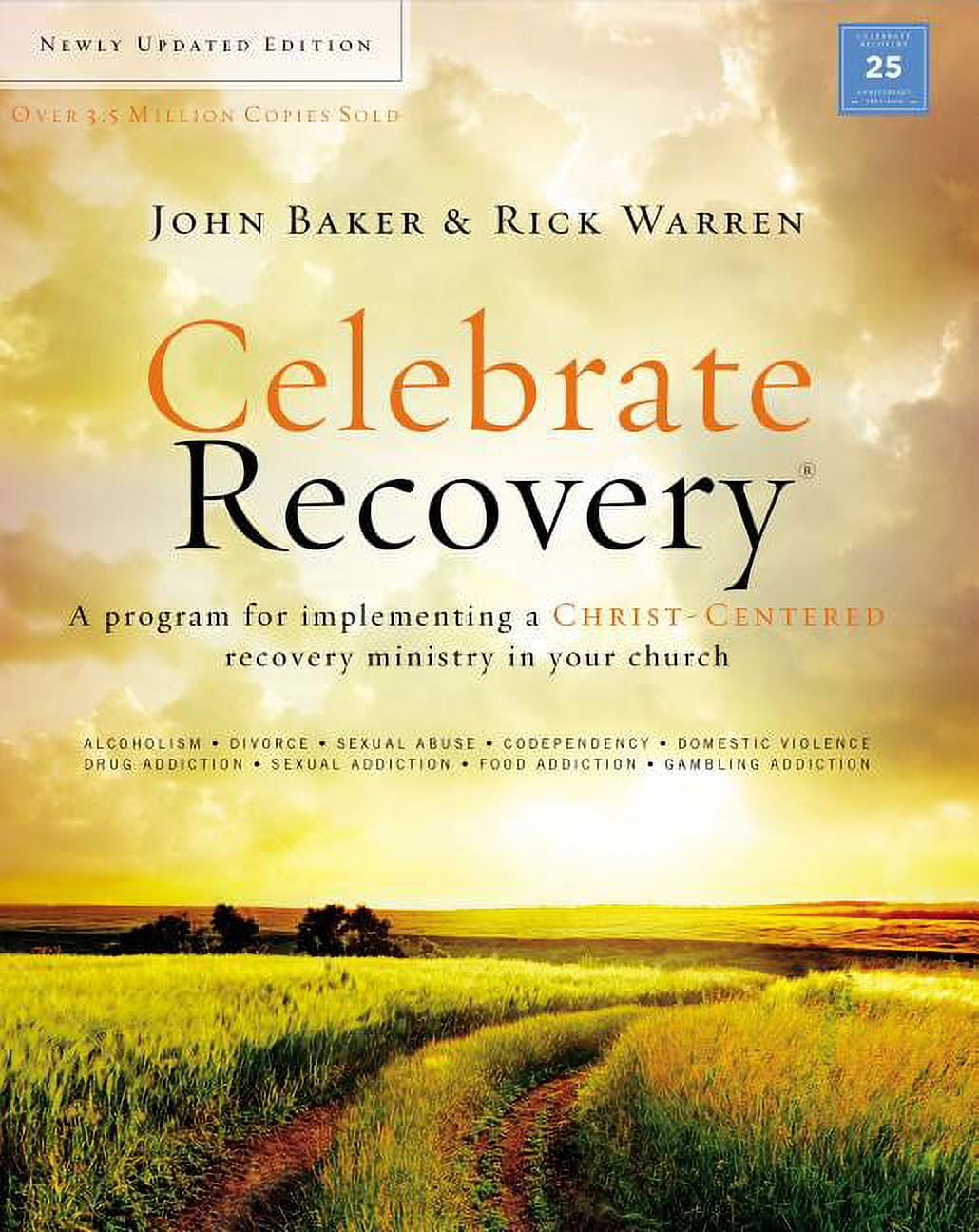 Celebrate Recovery: Celebrate Recovery Updated Curriculum Kit: A ...