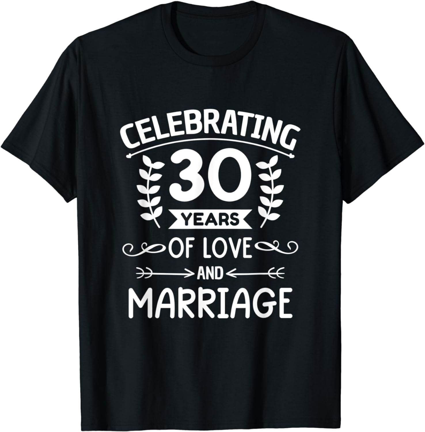 Celebrating 30th Years Of Love And Marriage Anniversary T-Shirt ...