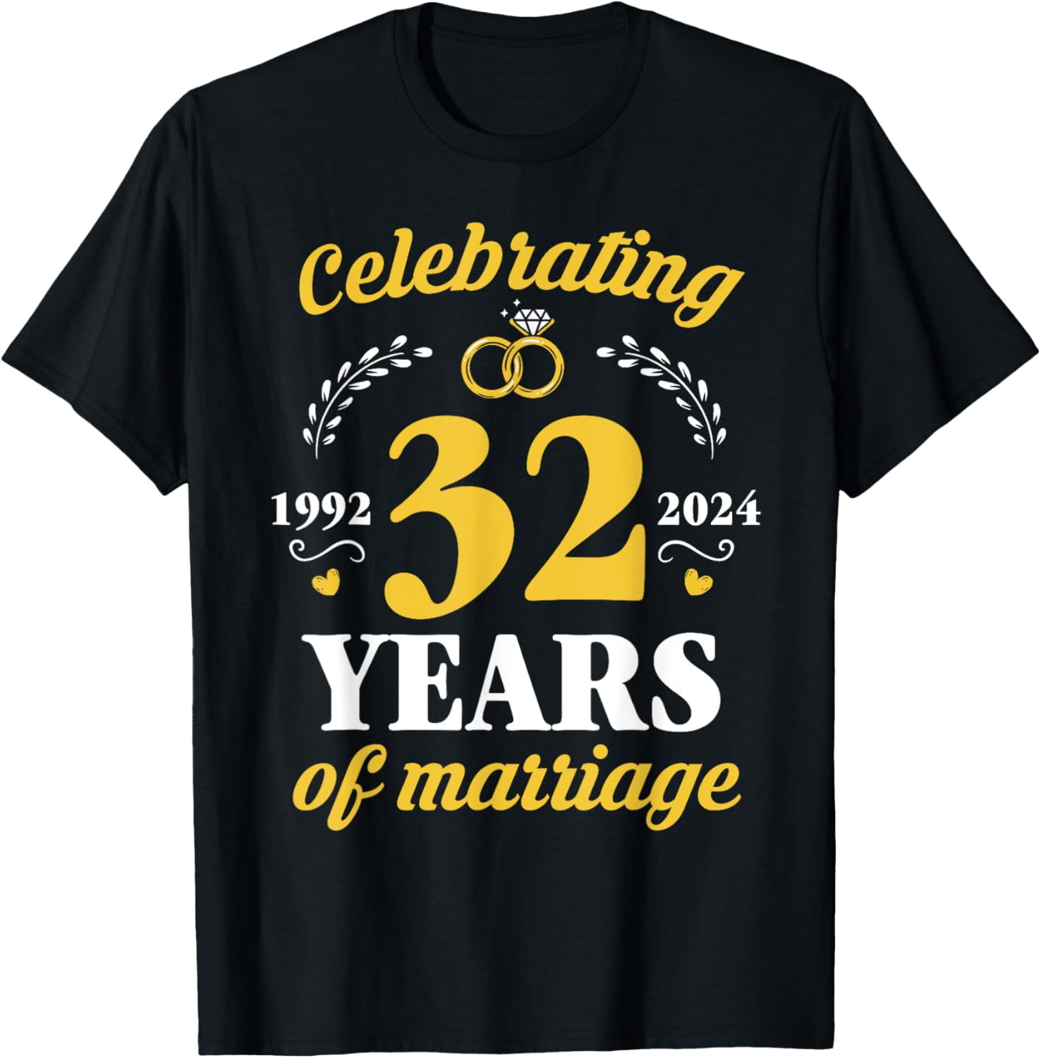 Celebrating 32 Years of Marriage 32nd Wedding Anniversary T-Shirt100 ...
