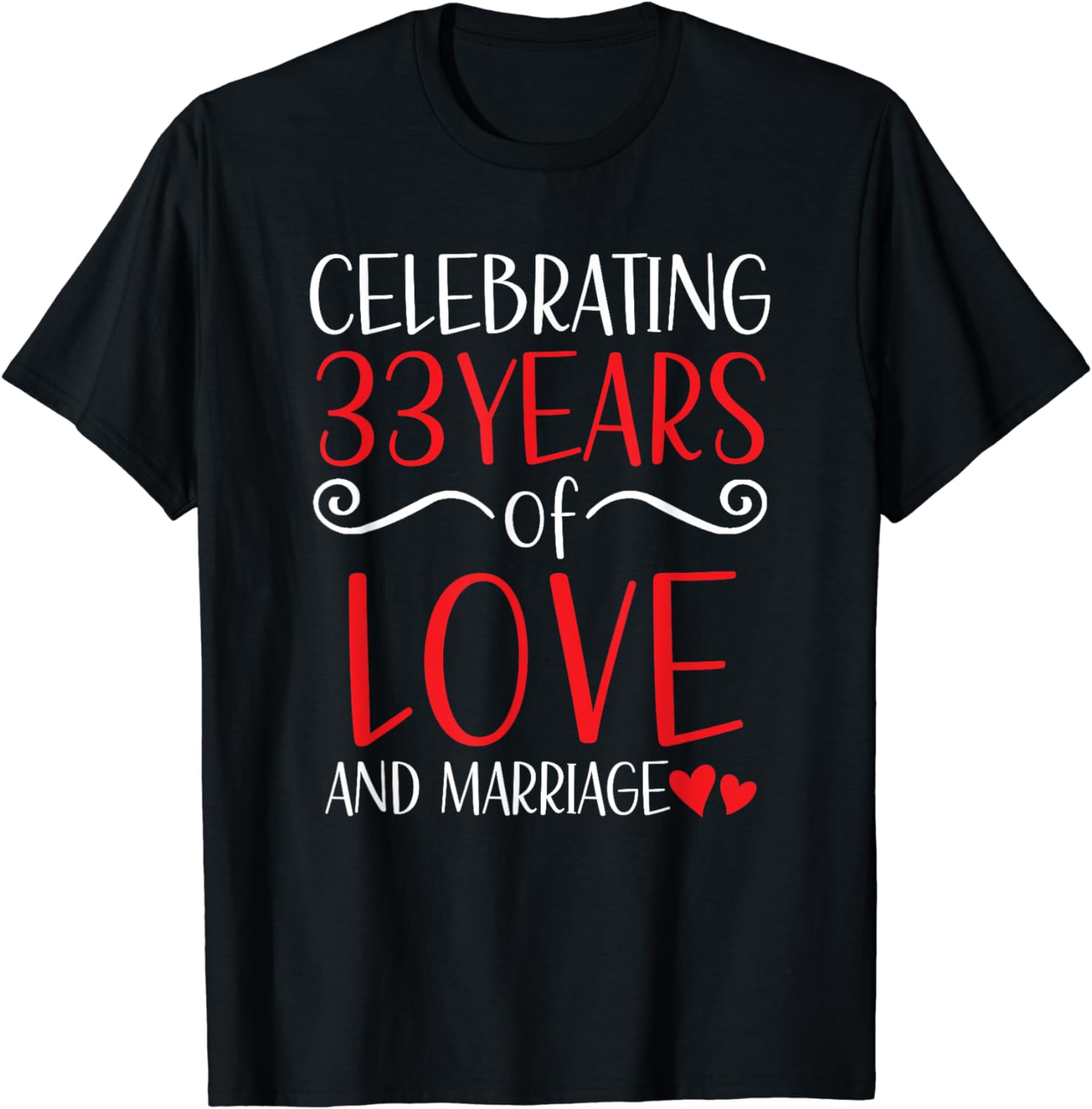 Celebrating 33 Years Of Love And MarriageAnniversary Couple T-Shirt ...