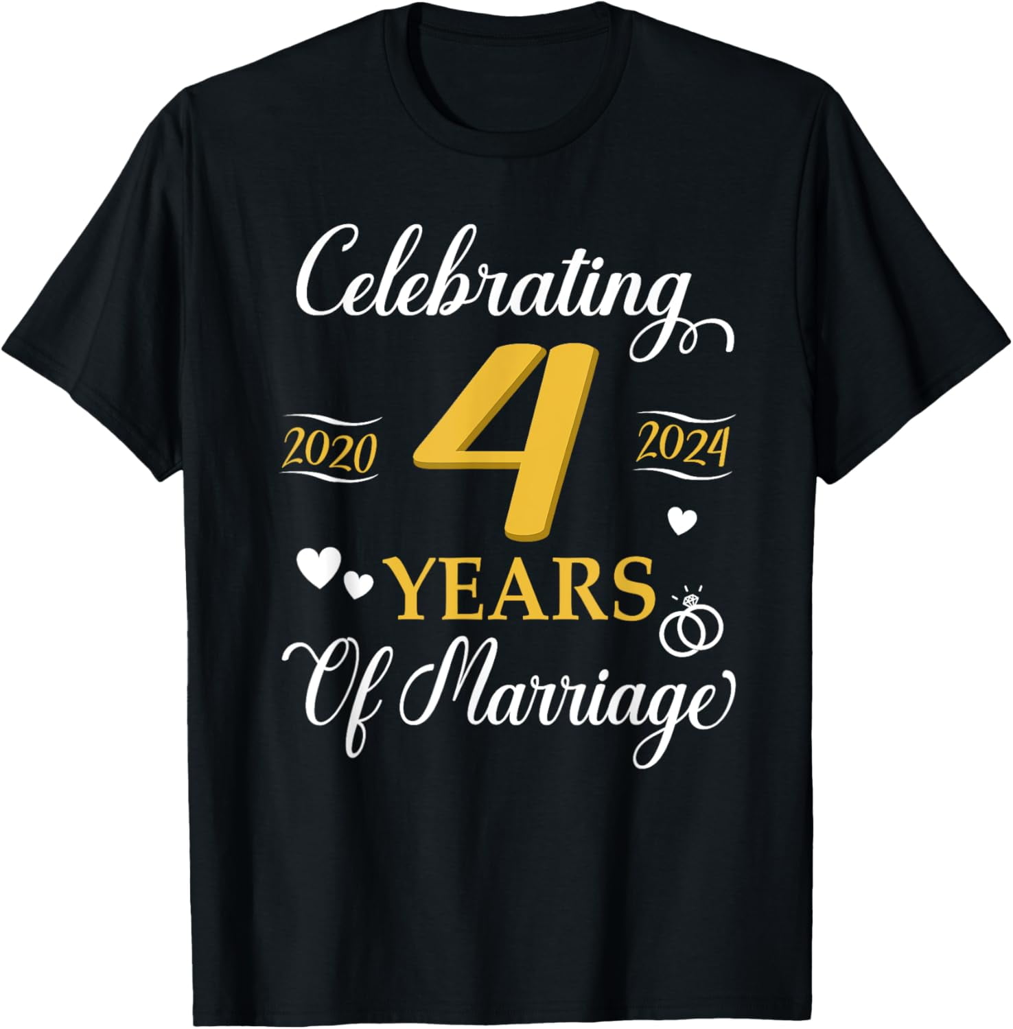 Celebrating 4 Years Of Marriage 2020 Anniversary Wedding T-Shirt ...