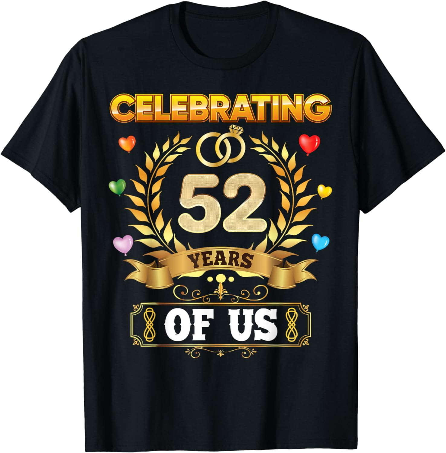 Celebrating 52 Years Of Us 52nd Wedding Anniversary Husband T-Shirt ...