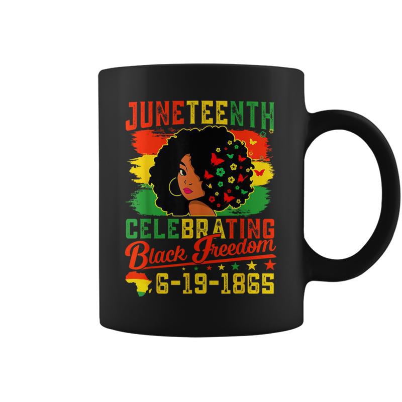 Celebrating Junenth Freedom 1865 Emancipation Black Women Coffee Mugs ...